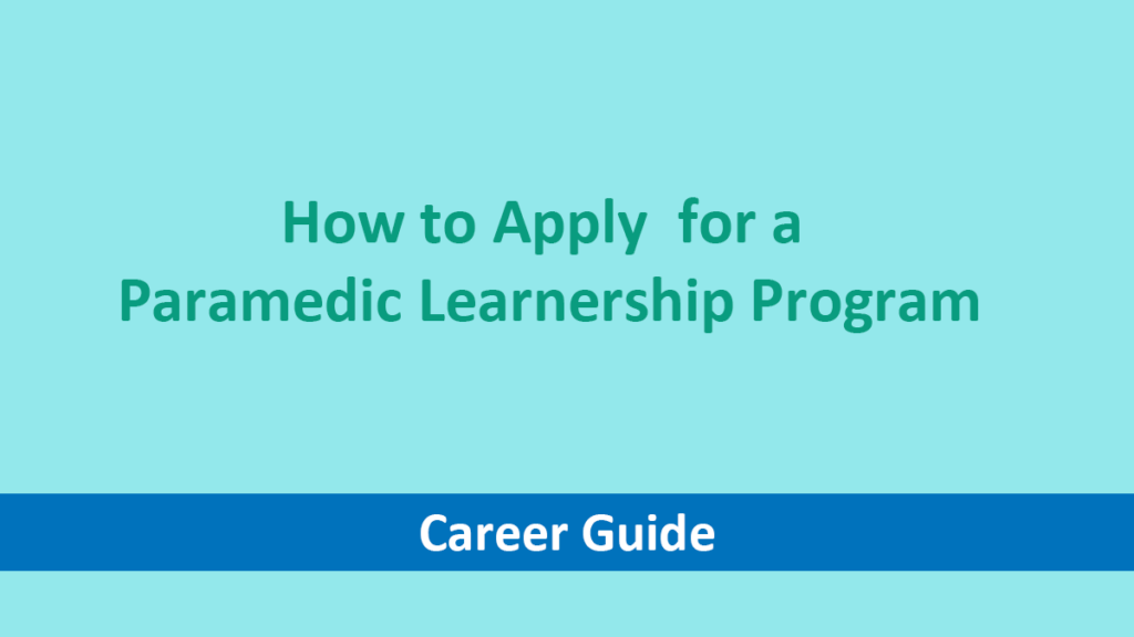 How to Apply for a Paramedic Learnership Program - Jobcare