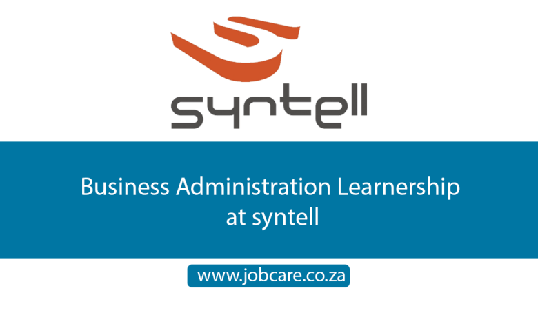 Business Administration Learnership at syntell - Jobcare