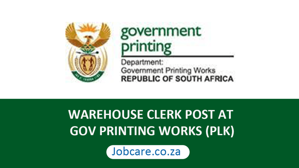 WAREHOUSE CLERK POST AT GOV PRINTING WORKS (PLK) - Jobcare