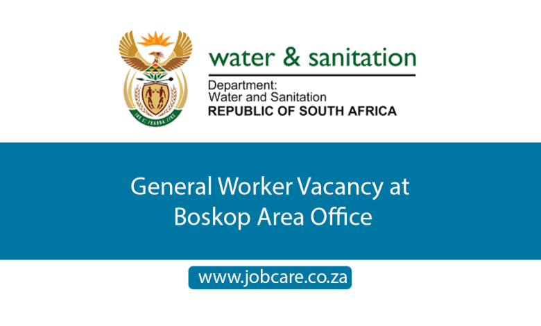 General Worker Vacancy at Boskop Area Office - Jobcare