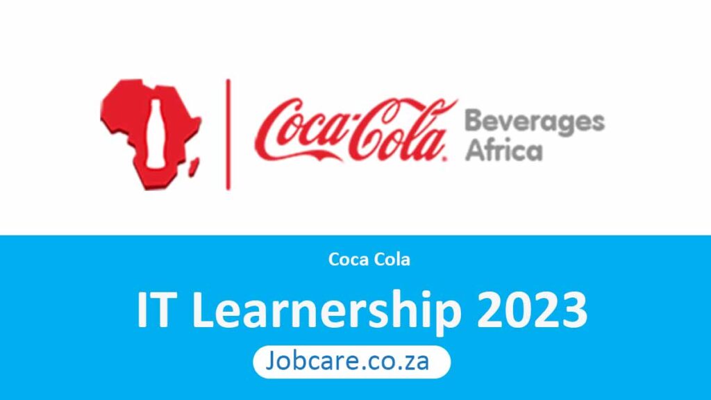 Coca Cola: IT Learnership 2023 - Jobcare