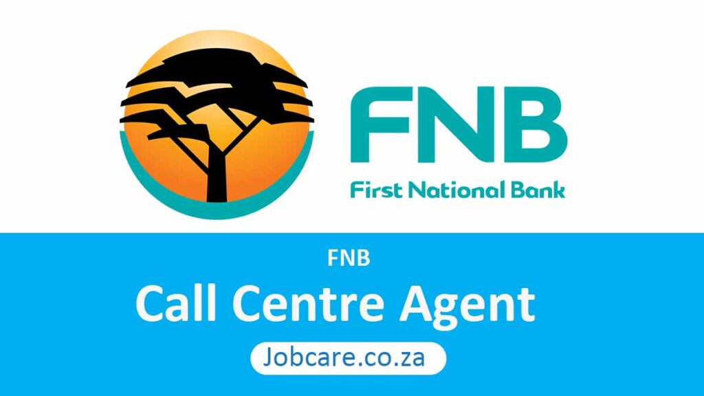 FNB: Call Centre Agent Job Position - Jobcare