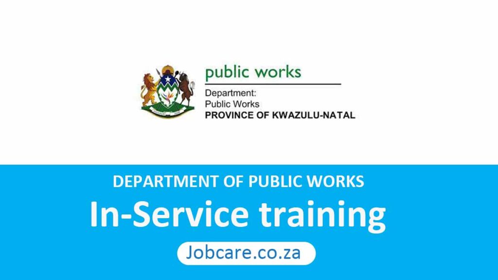 KZN Dept of Public Works: In-Service training - Jobcare