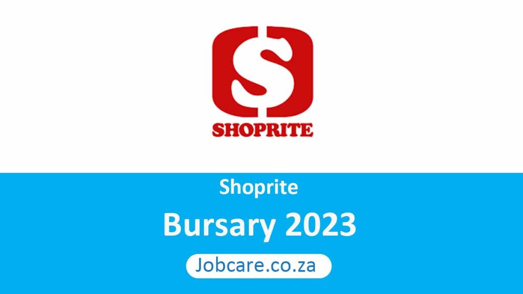 Shoprite: Bursary 2023 / 2024 - Jobcare