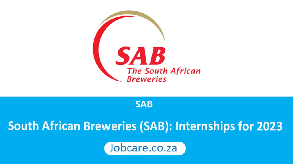 South African Breweries (SAB): Internships for 2023 - Jobcare