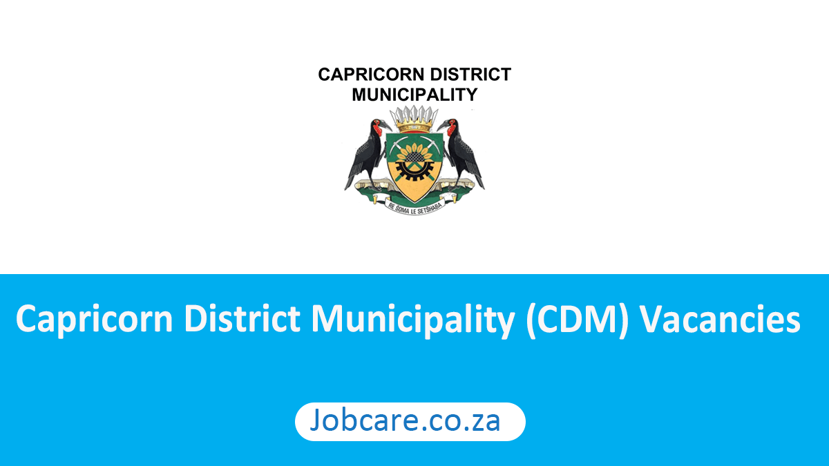 Capricorn District Municipality (CDM) Vacancies - Jobcare