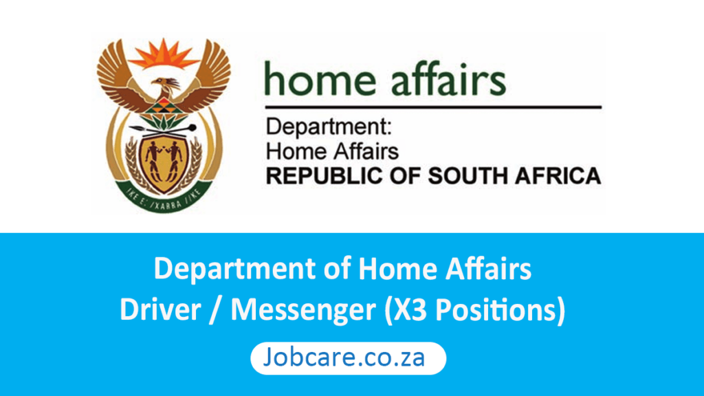 Department of Home Affairs: Driver / Messenger (X3 Positions) - Jobcare