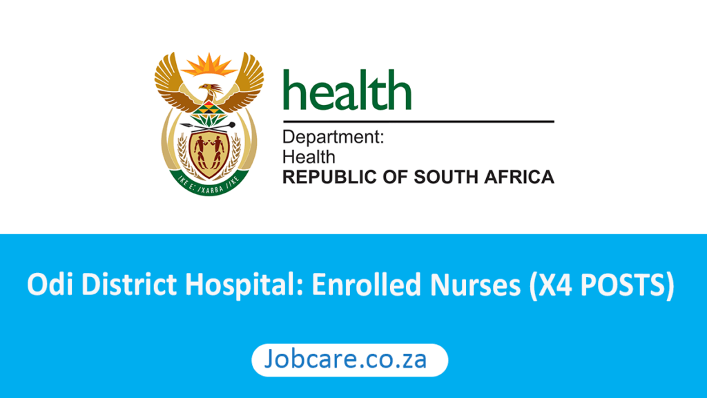 Odi District Hospital: Enrolled Nurses (X4 POSTS) - Jobcare