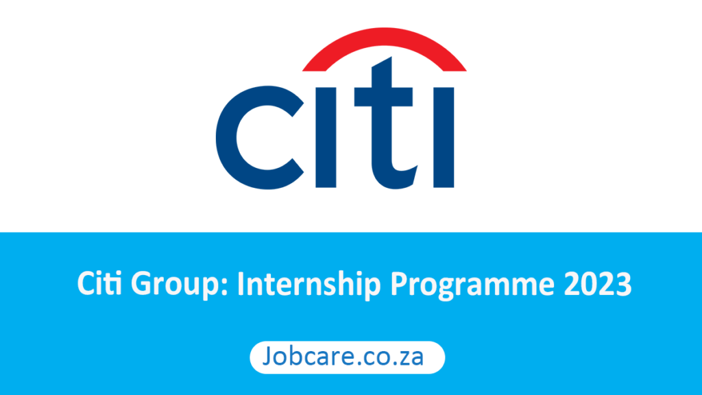 Citi Group: Internship Programme 2023 - Jobcare