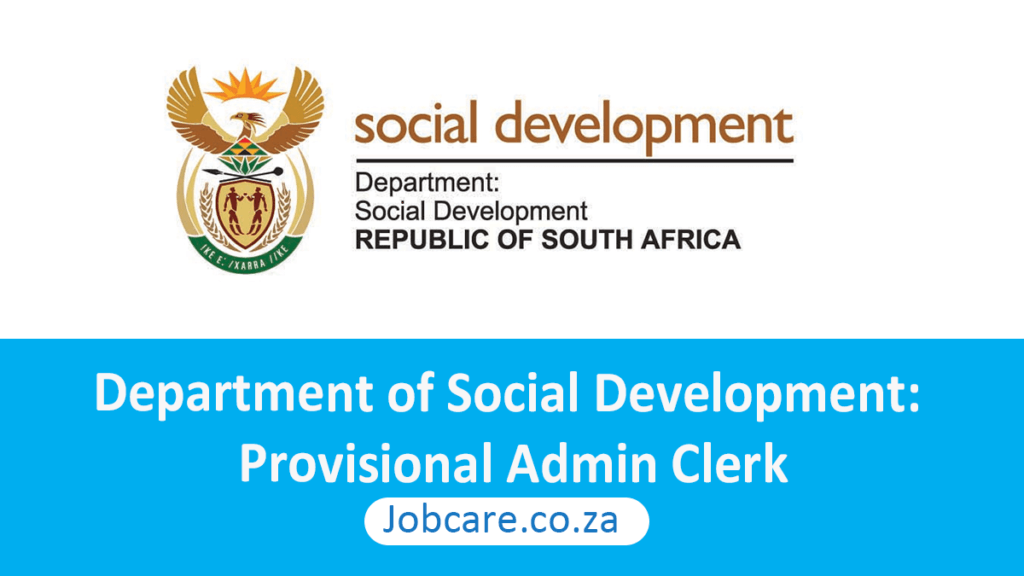 Department of Social Development: Provisional Admin Clerk - Jobcare