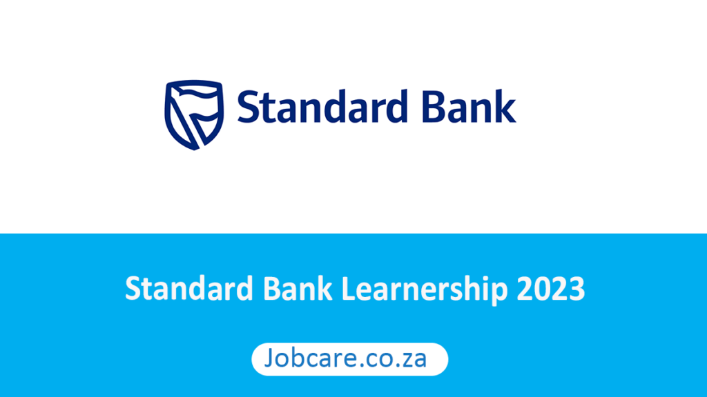 Standard Bank Learnership 2023 - Jobcare