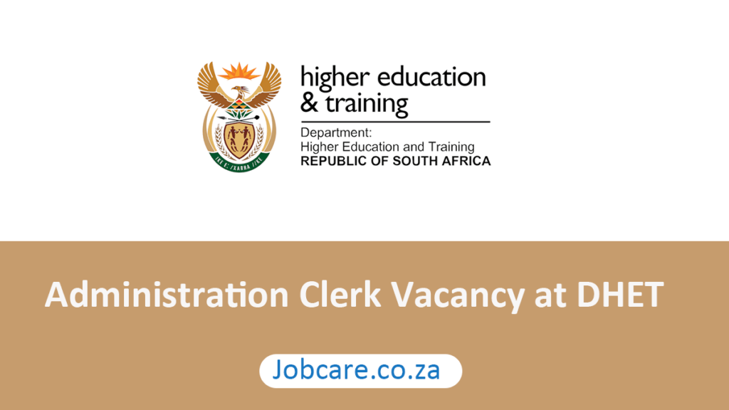 Administration Clerk Vacancy at DHET - Jobcare