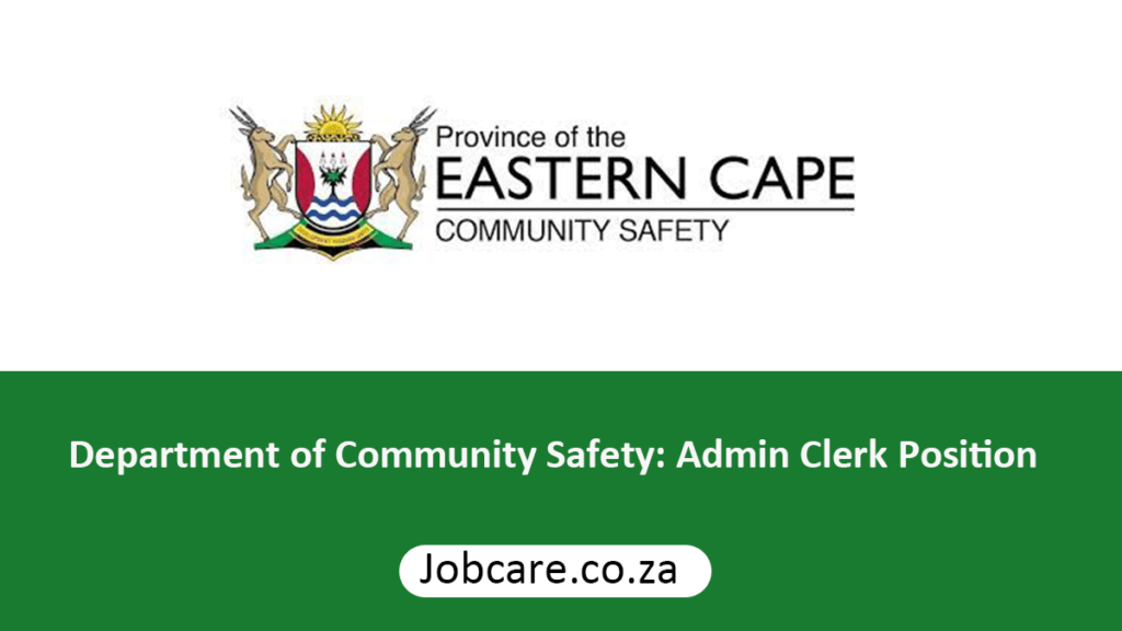 Department of Community Safety: Admin Clerk Position - Jobcare