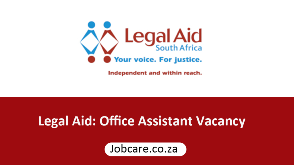 Legal Aid: Office Assistant Vacancy - Jobcare