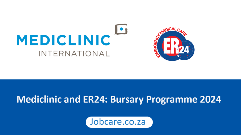 Mediclinic and ER24: Bursary Programme 2024 - Jobcare