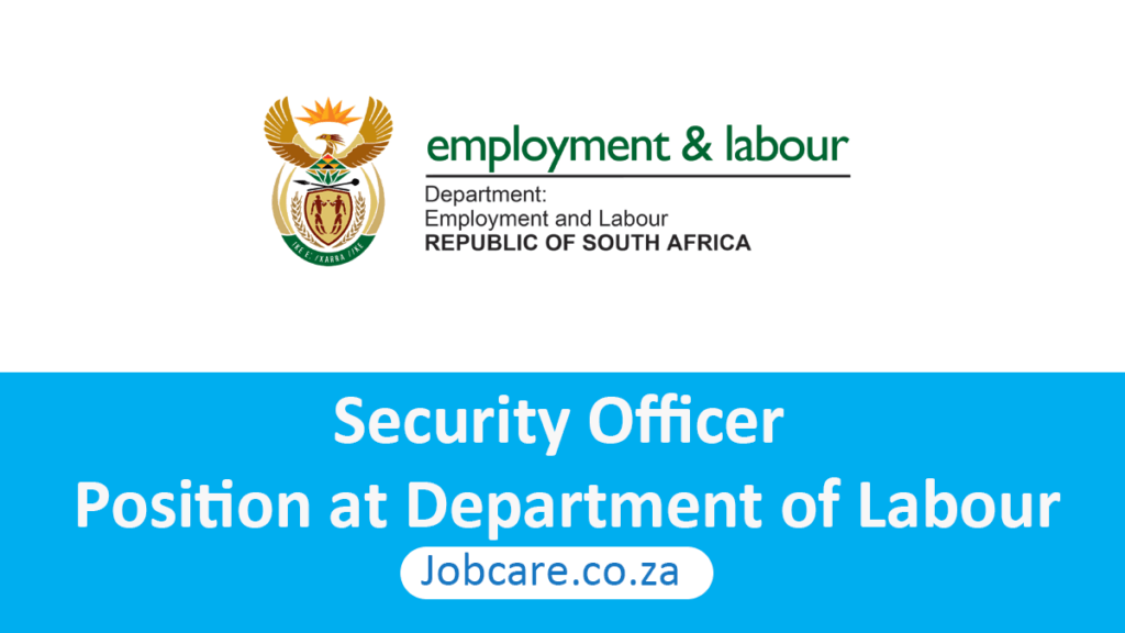 Security Officer Position at Department of Labour - Jobcare
