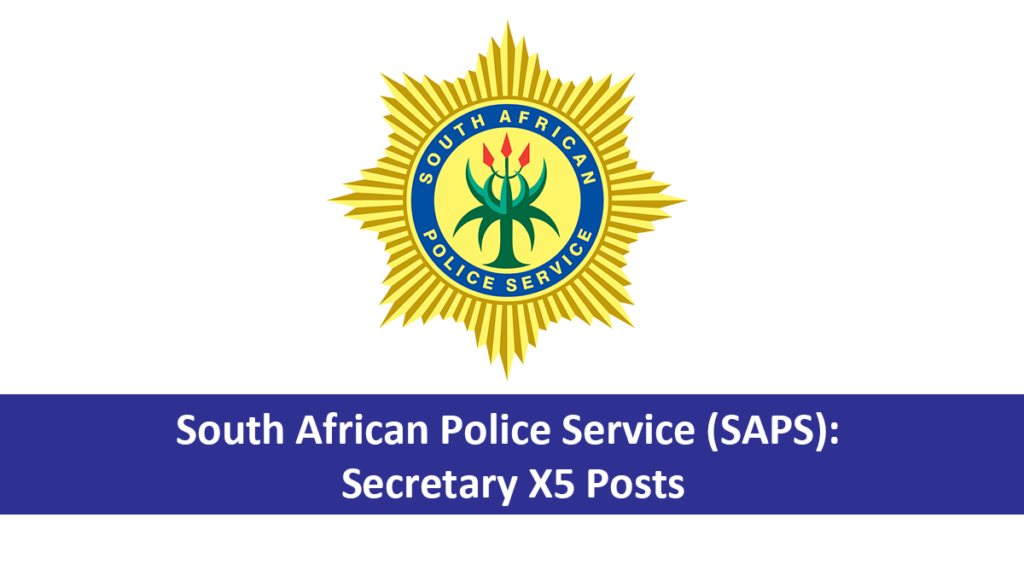 South African Police Service (SAPS): Secretary X5 Posts - Jobcare