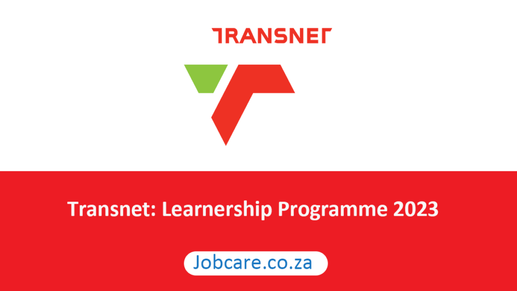 Transnet: Learnership Programme 2023 - Jobcare