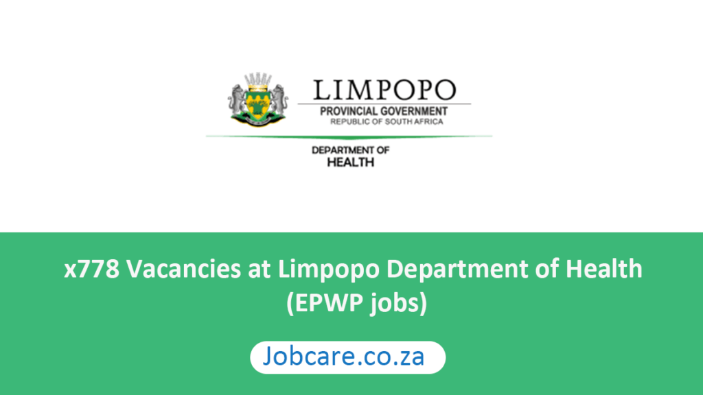 x778 Vacancies at Limpopo Department of Health (EPWP jobs) - Jobcare
