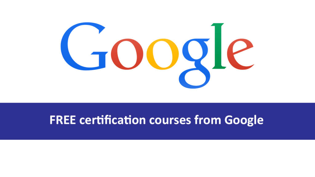 FREE certification courses from Google - Jobcare