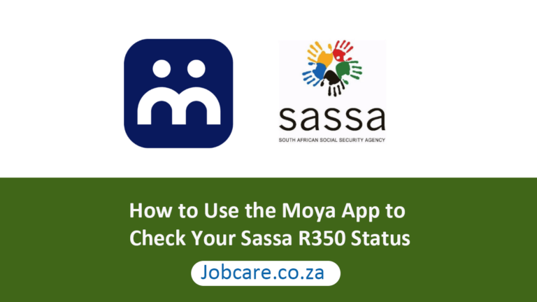 How to Use the Moya App to Check Your Sassa R350 Status - Jobcare