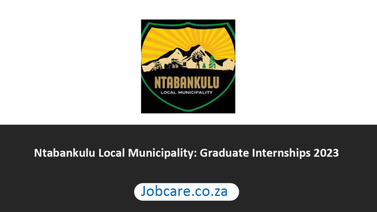 Ntabankulu Local Municipality: Graduate Internships 2023 - Jobcare