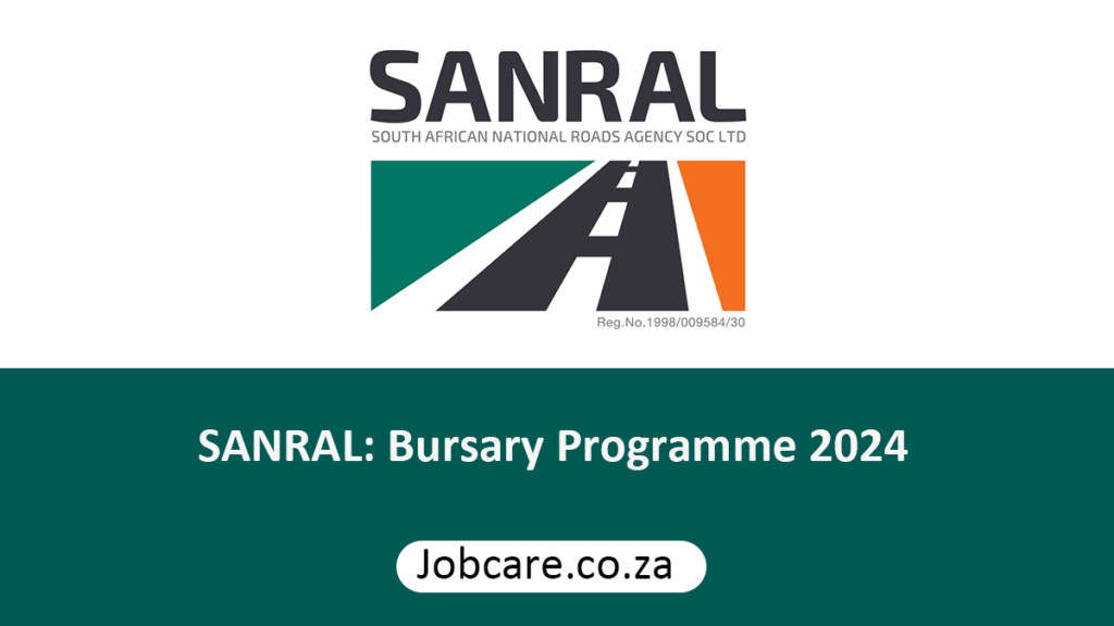SANRAL: Bursary Programme 2024 - Jobcare