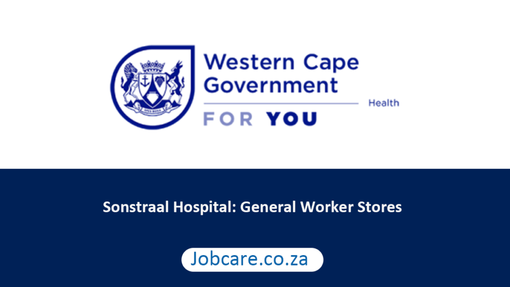 Sonstraal Hospital: General Worker Stores - Jobcare