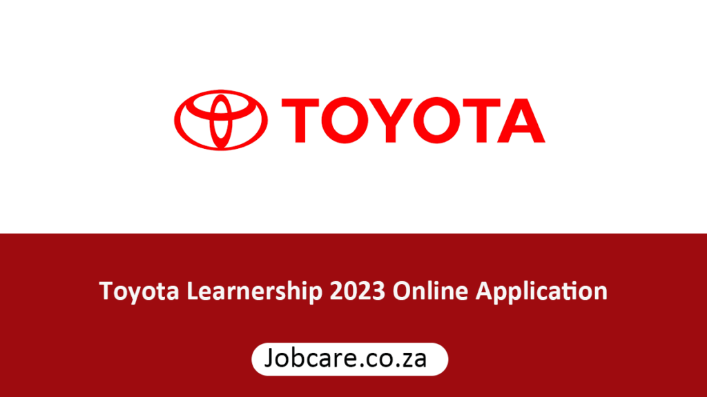 Toyota Learnership 2023 Online Application - Jobcare