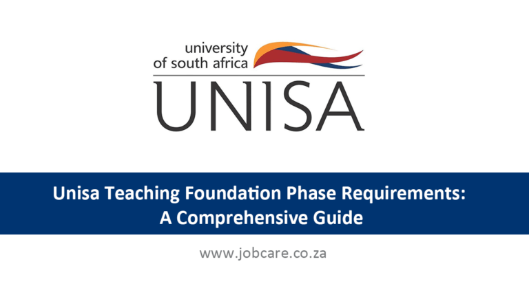 Unisa Teaching Foundation Phase Requirements: A Comprehensive Guide ...