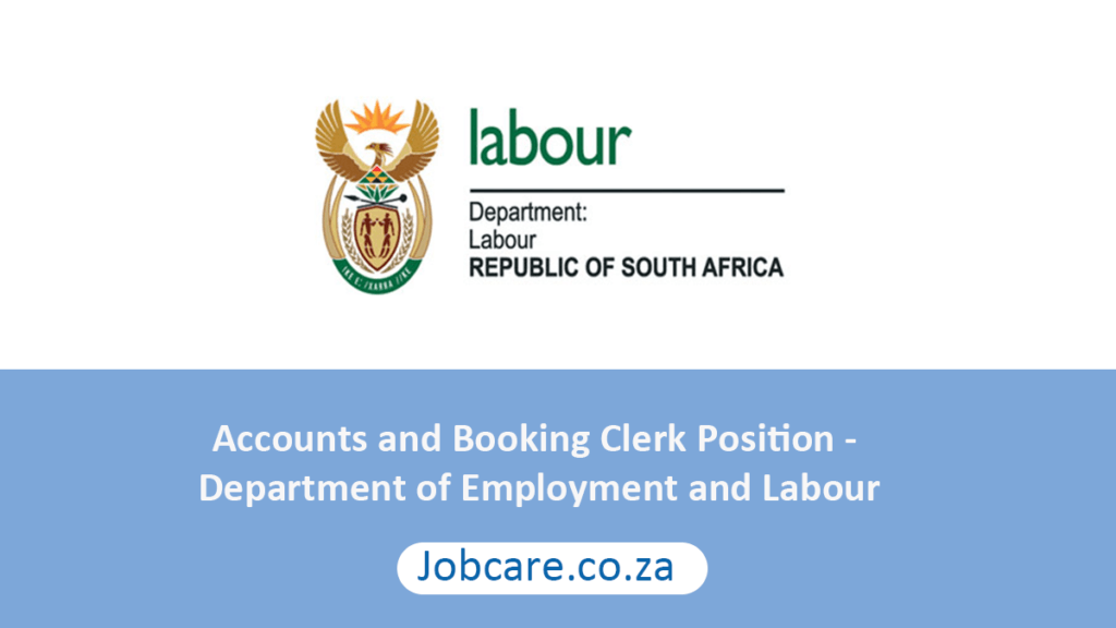 Accounts and Booking Clerk Position - Department of Employment and ...