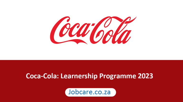 Coca-Cola: Learnership Programme 2023 - Jobcare