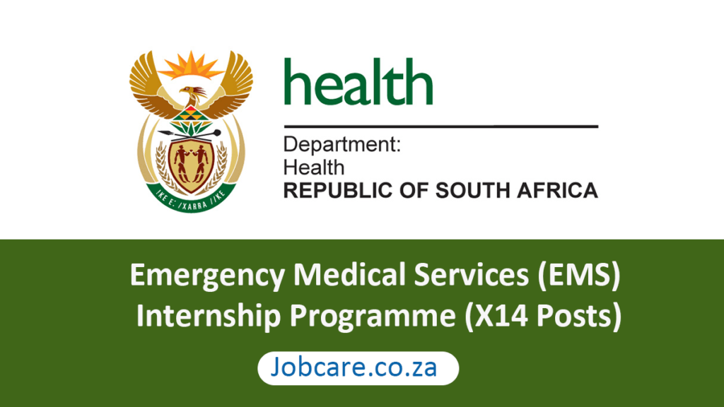 Emergency Medical Services (EMS) Internship Programme (X14 Posts) - Jobcare