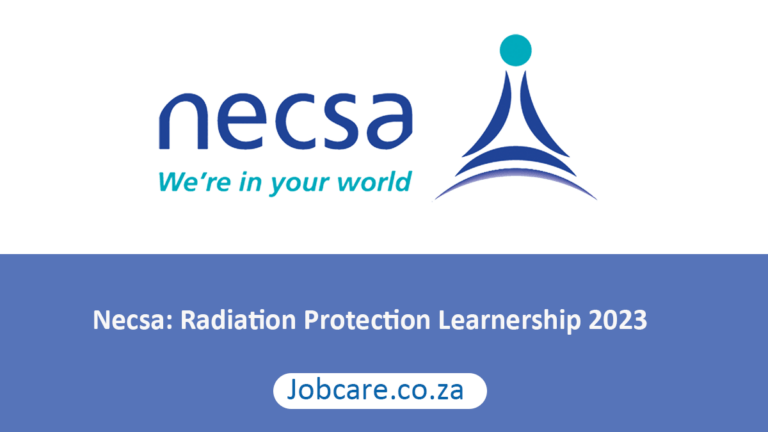 Necsa: Radiation Protection Learnership 2023 - Jobcare