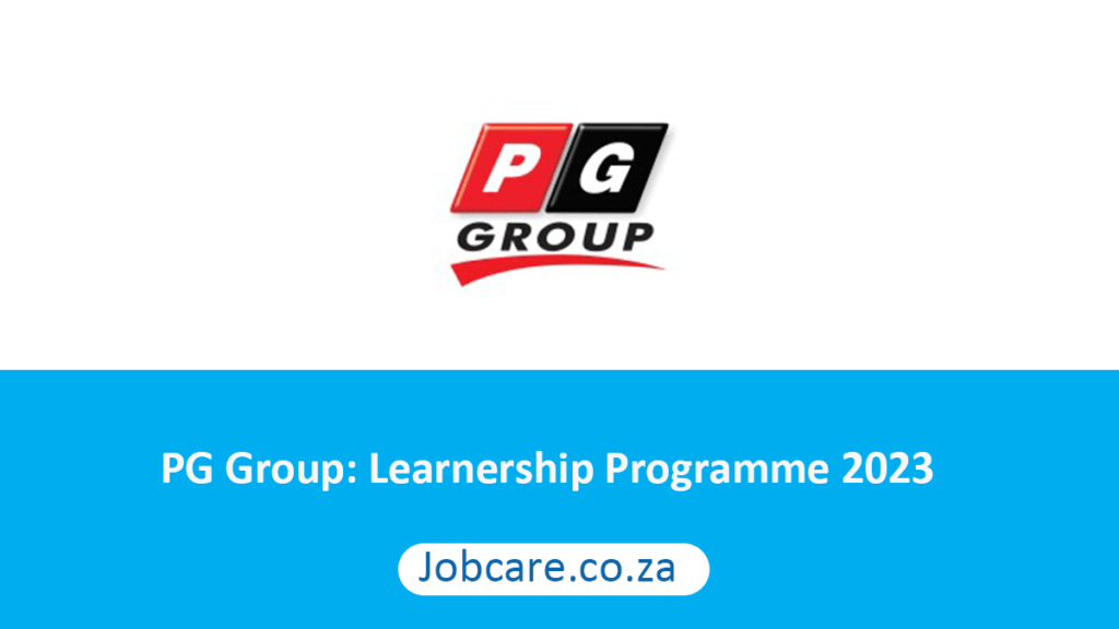 PG Group: Learnership Programme 2023 - Jobcare
