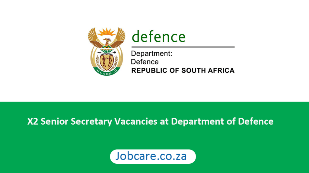 X2 Senior Secretary Vacancies at Department of Defence - Jobcare