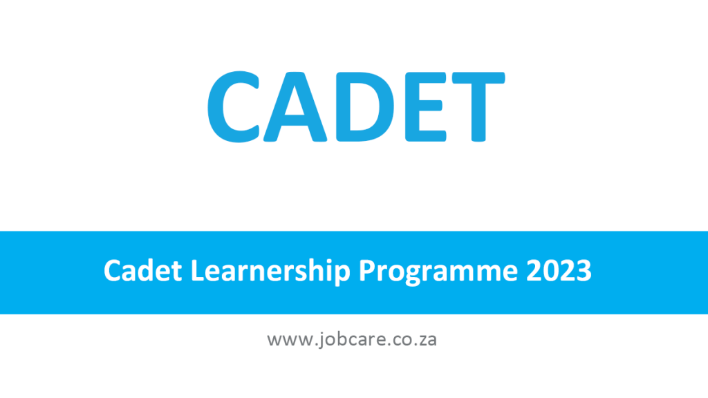 Cadet Learnership Programme 2023 - Jobcare