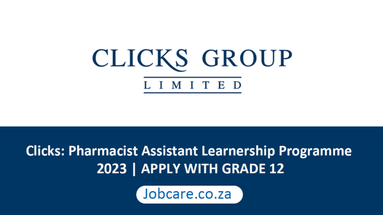 Clicks: Pharmacist Assistant Learnership Programme 2023 | APPLY WITH ...
