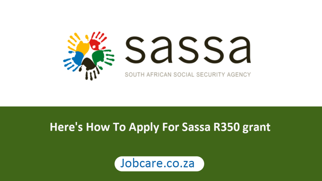 Here's How To Apply For Sassa R350 grant - Jobcare