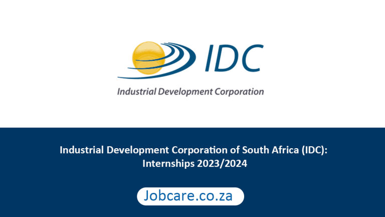 Industrial Development Corporation of South Africa (IDC): Internships 2023/2024 - Jobcare