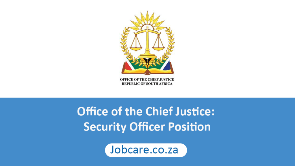 Office of the Chief Justice: Security Officer Position - Jobcare
