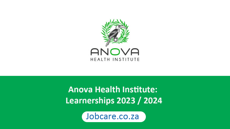 Anova Health Institute: Learnerships 2023 / 2024 - Jobcare