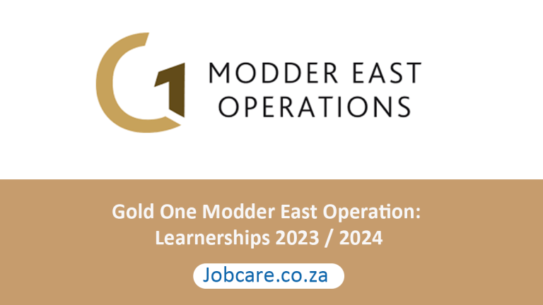 Gold One Modder East Operation: Learnerships 2023 / 2024 - Jobcare