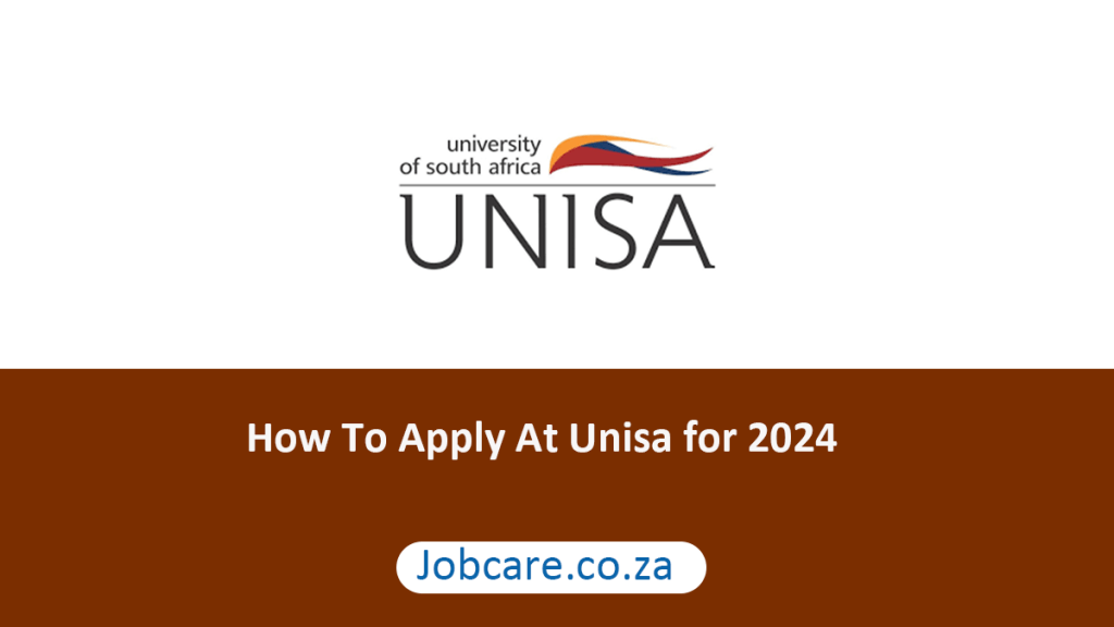 How To Apply At Unisa for 2024 - Jobcare