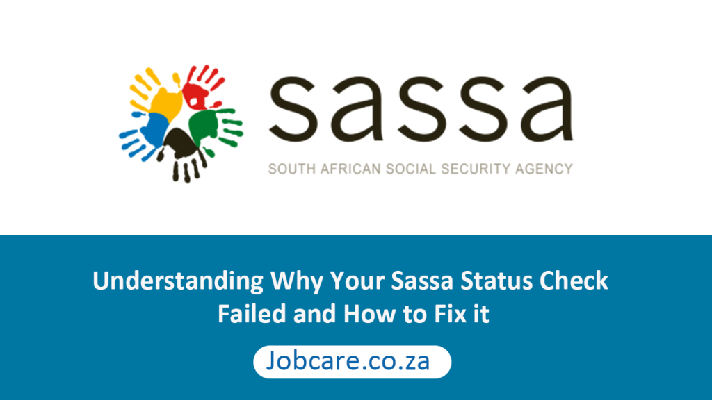 Understanding Why Your Sassa Status Check Failed and How to Fix it ...