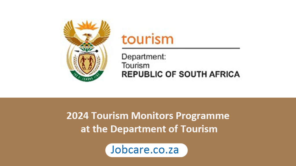 2024 Tourism Monitors Programme at the Department of Tourism - Jobcare