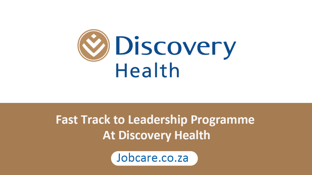 Fast Track to Leadership Programme At Discovery Health - Jobcare