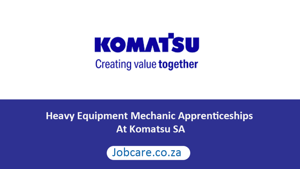 Heavy Equipment Mechanic Apprenticeships At Komatsu SA - Jobcare