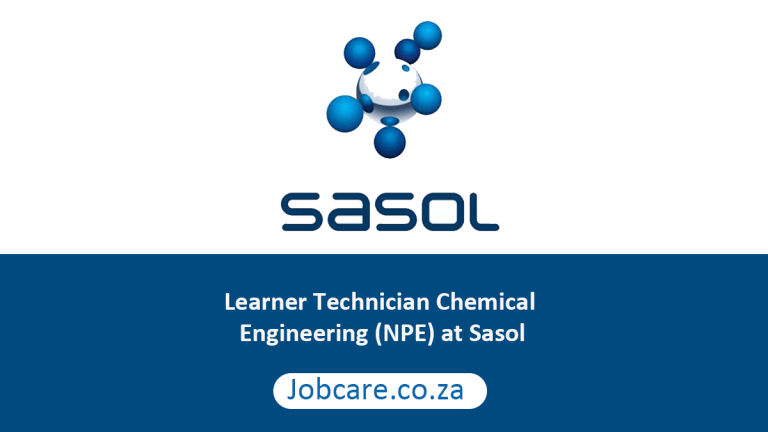 Learner Technician Chemical Engineering (NPE) at Sasol - Jobcare