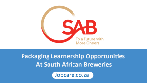 Packaging Learnership Opportunities At South African Breweries - Jobcare